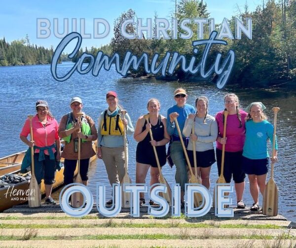 Build Christian Community Life in the Outdoors